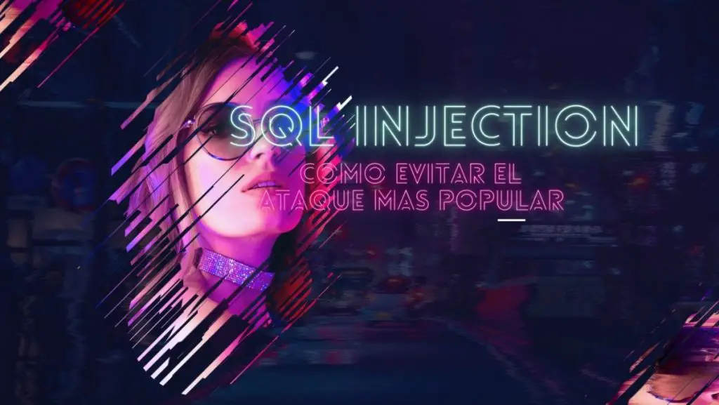 SQL Injection: ¿Cómo protegerse de este ataque?